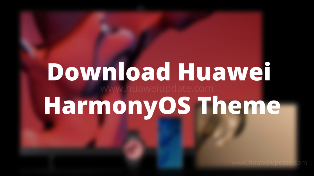 Huawei: Download HarmonyOS Theme - HU