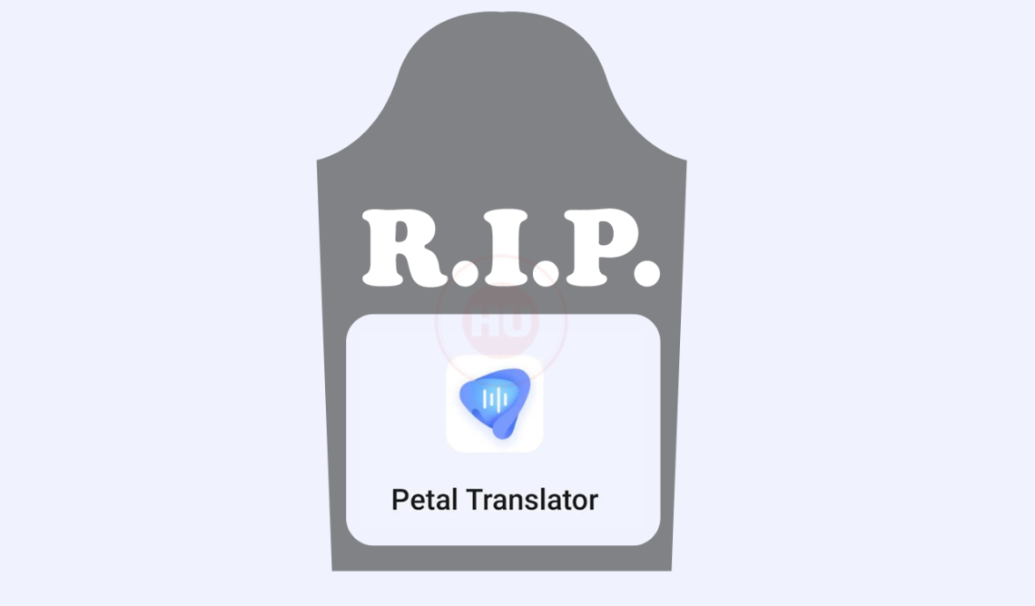 Huawei shuts down Petal Translator App - HU