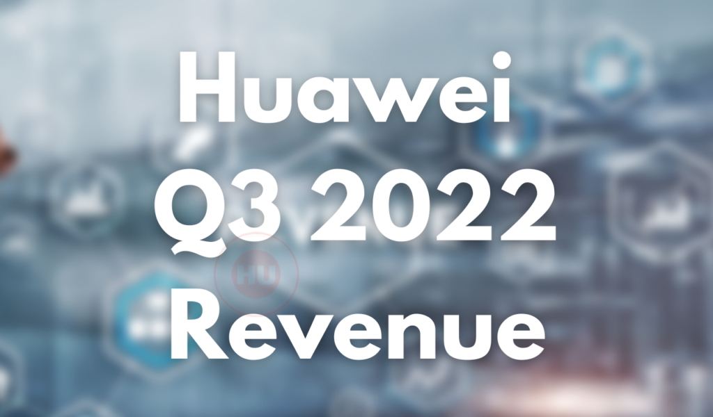 Huawei released first three quarters of 2022 business results - HU