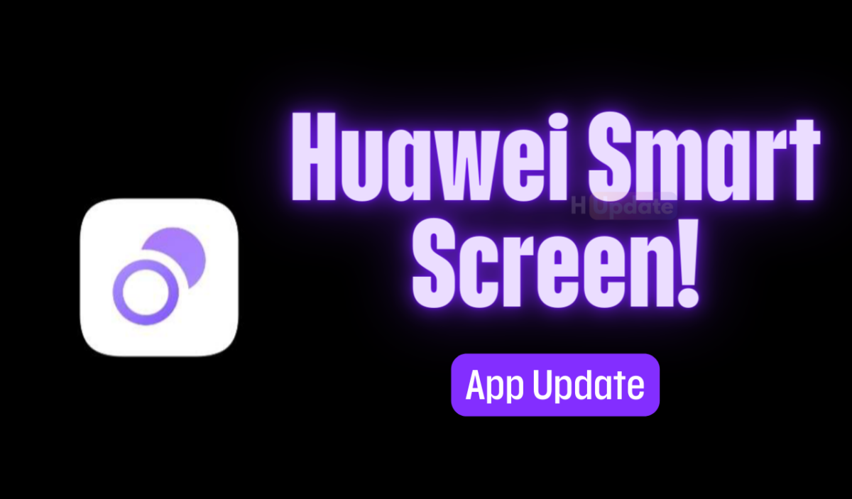 Huawei Smart Screen App public beta version 13.0.1.301 rolling out - HU